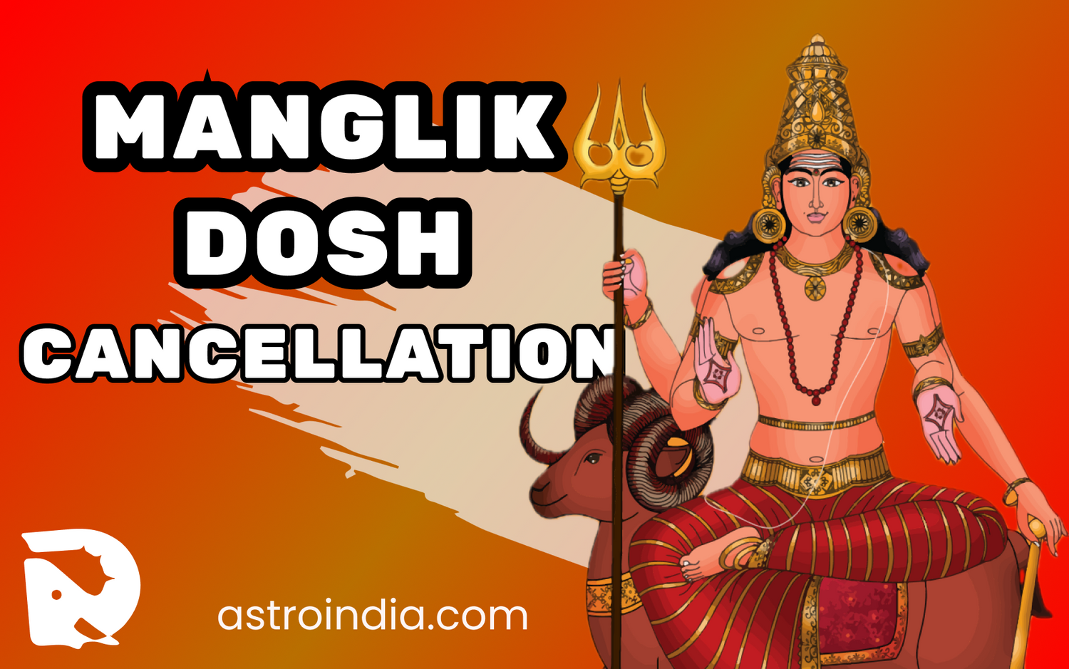 Manglik Dosh Cancellation: Myths, Realities, and Reasons for Cancellat ...